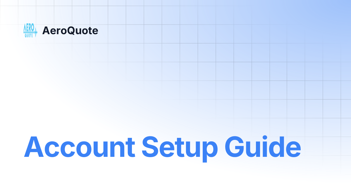 Account Setup Guide | AeroQuote