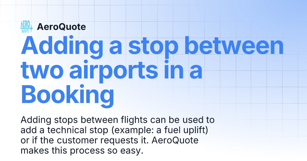 Adding a stop between two airports in a Booking | AeroQuote